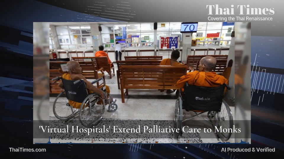 'Virtual Hospitals' Extend Palliative Care to Monks - Thai Times
