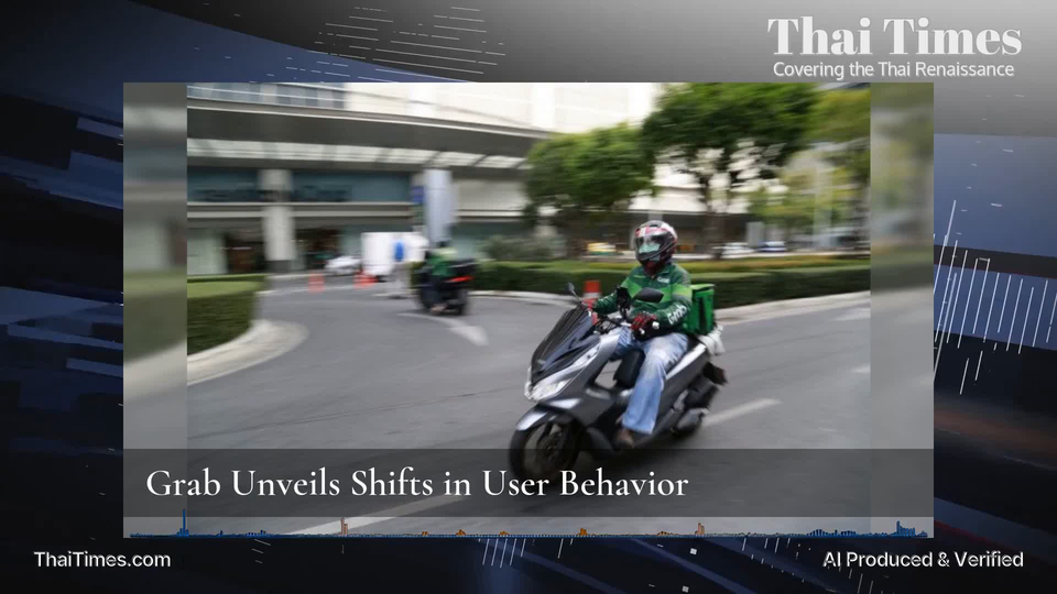 Grab Unveils Shifts in User Behavior - Thai Times