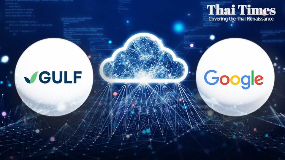 Gulf Energy Partners with Google for Cloud Operations in Thailand ...