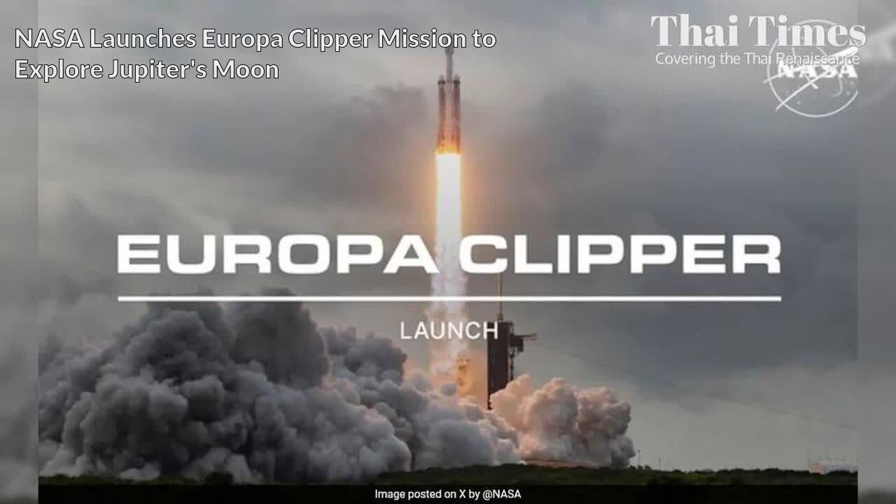 NASA's Europa Clipper Mission Set to Launch as Global Tensions Rise and ...